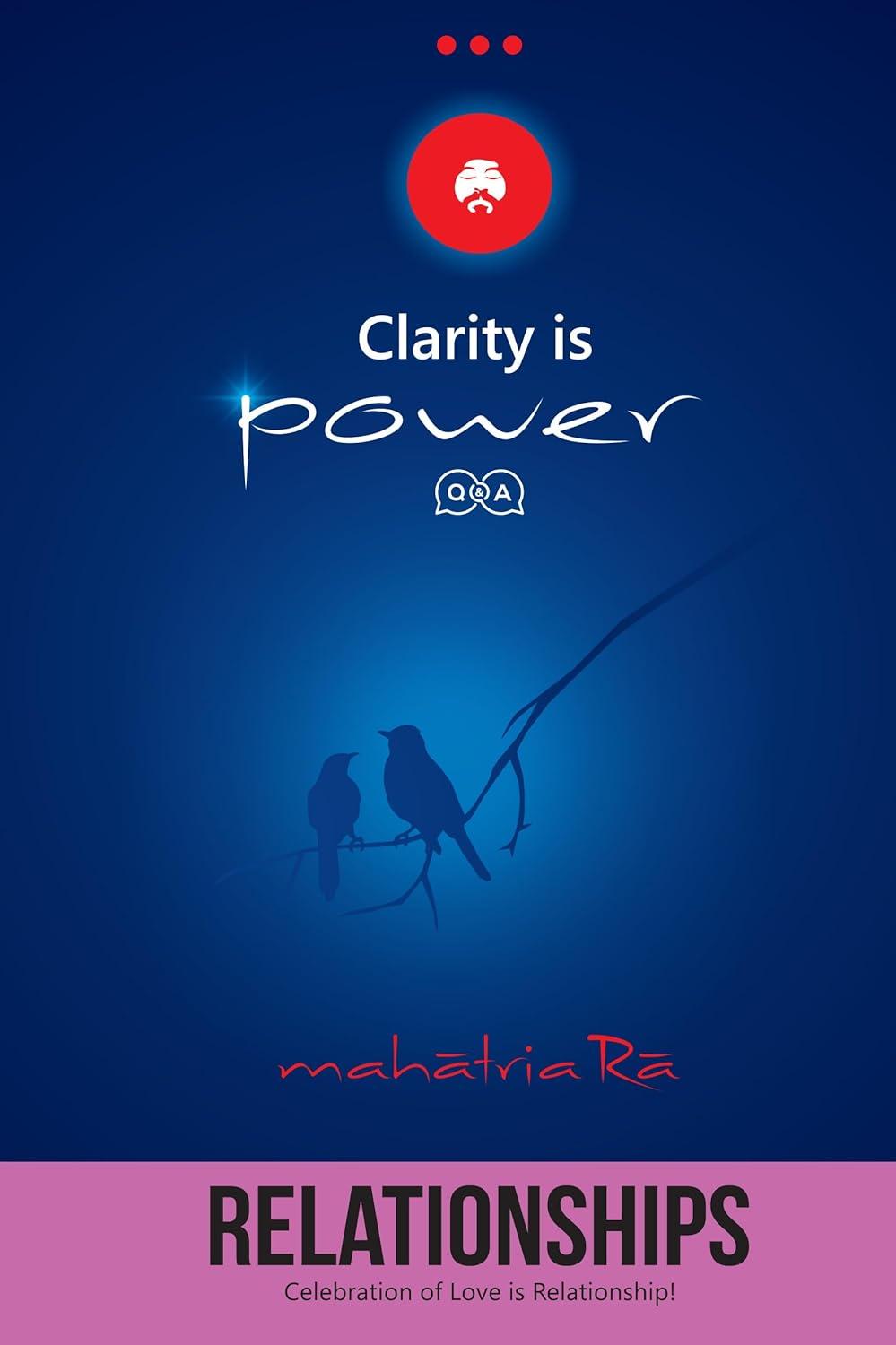 Clarity is Power Series 4 of 11: Relationships [English] By Mahatria Ra ...