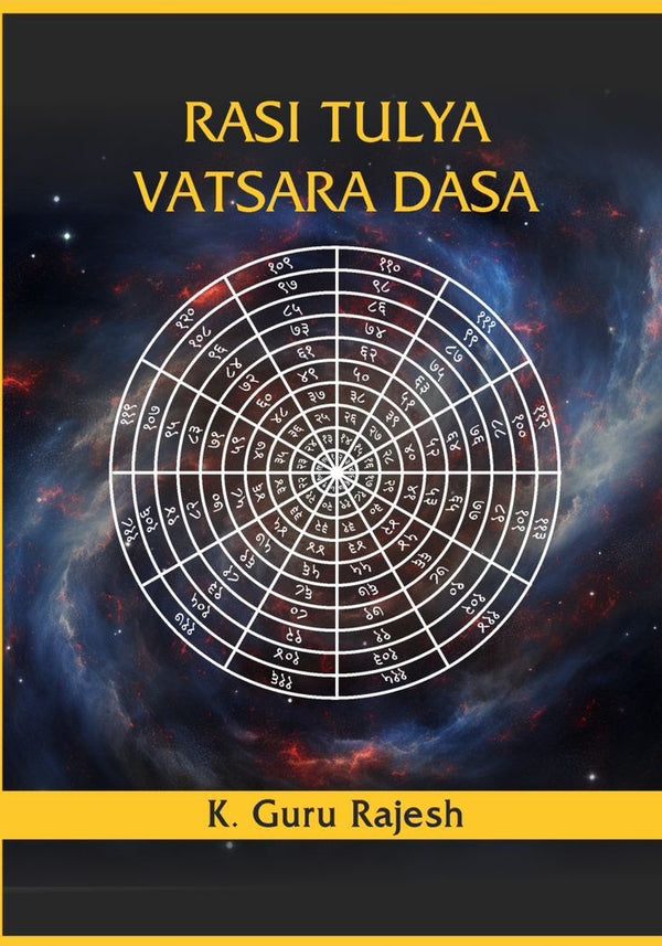 Rasi Tulya Vatsara Dasa: A Simple and Unique method of Timing Events ...