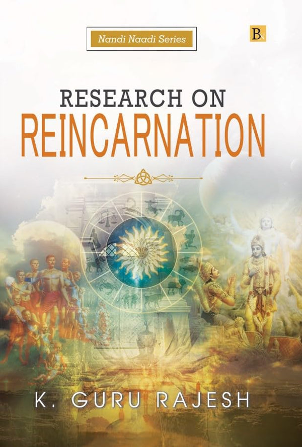 Research On Reincarnation (Nandi Nadi Series) By K Guru Rajesh – Bookkish India