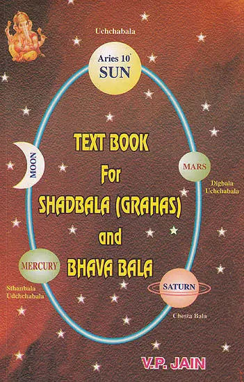 Text Book for Shadbala (Grahas) and Bhav Bala [English] By VP Jain ...
