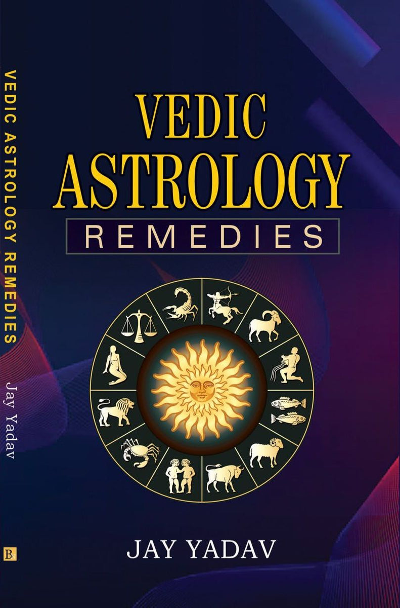 Vedic Astrology Remedies [English] By Jay Yadav – Bookkish India