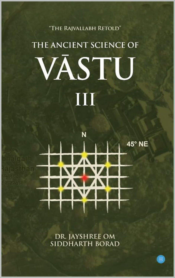 The Ancient Science of Vastu (Part 3) [English] By Jayshree Om – Bookkish India
