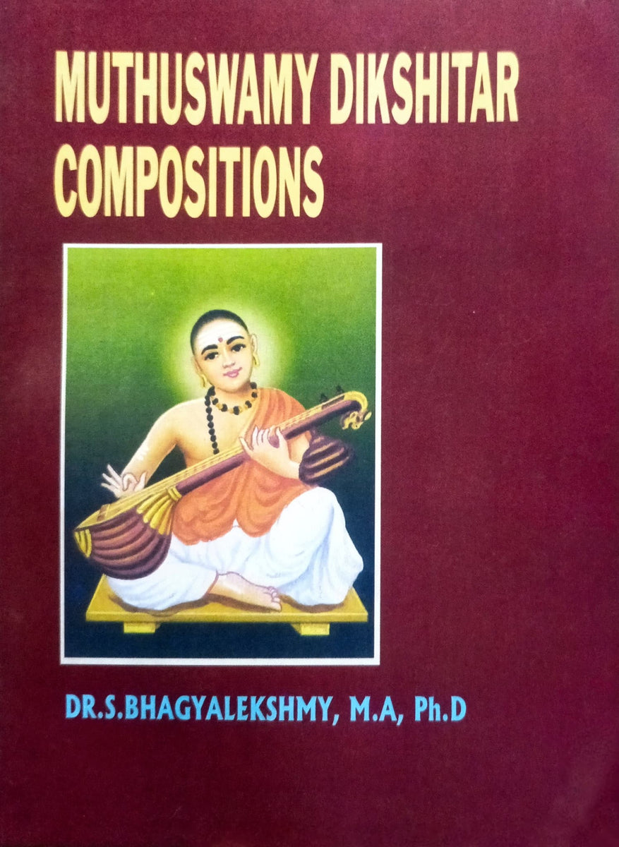 Muthuswamy Dikshitar Compositions By S Bhagyalakshmy – Bookkish India