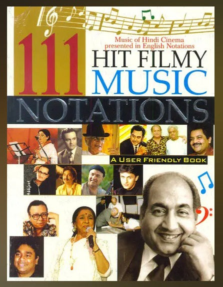 111 Hit Filmy Music Notations (Music of Hindi Cinema Presented in Engl – Bookkish India