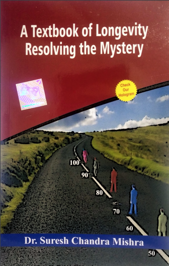 A Textbook of Longevity Resolving the Mystery by SC Mishra – Bookkish India