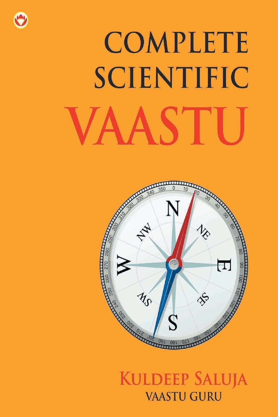 Complete Scientific Vastu [English] by Kuldeep Saluja – Bookkish India