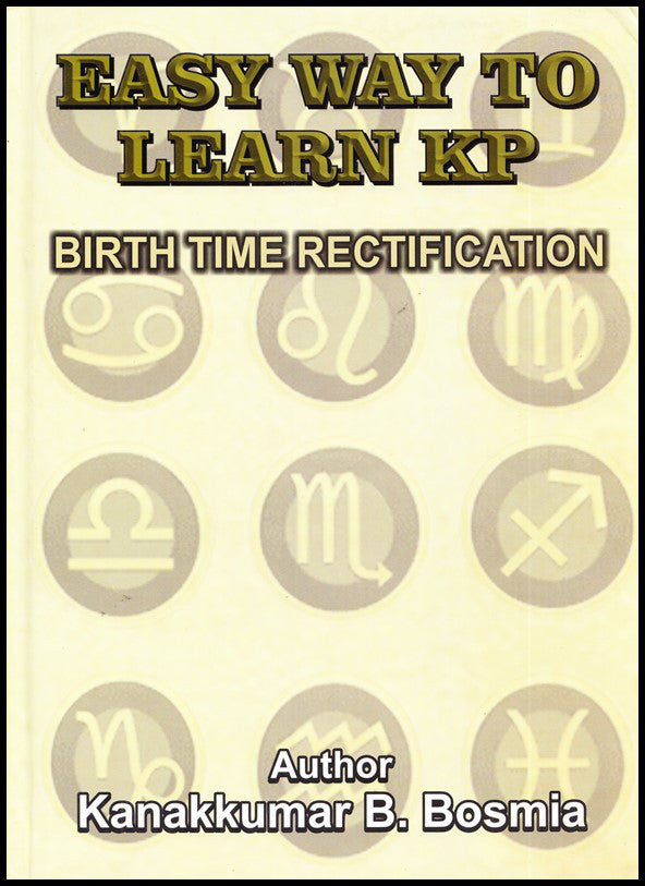 Easy Way to Learn KP Birth Time Rectification [English] By Kanakkumar B ...