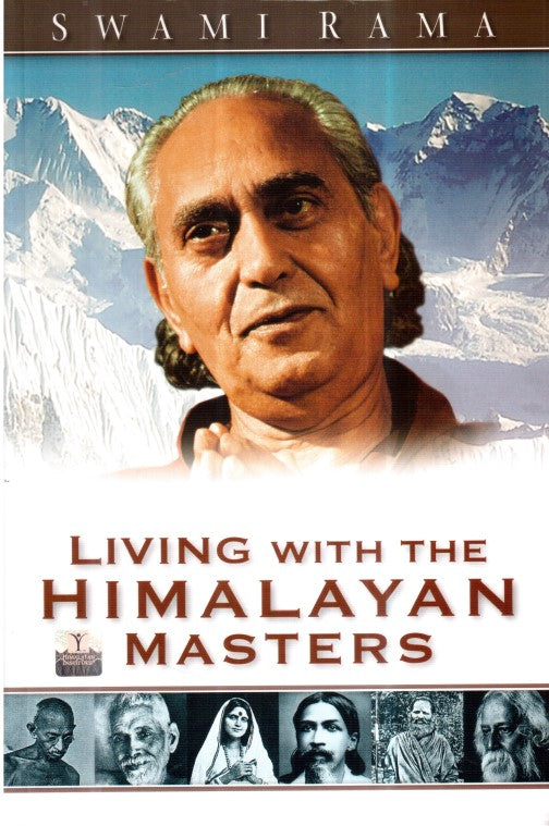 Living with Himalayan Masters [English] By Swami Rama – Bookkish India